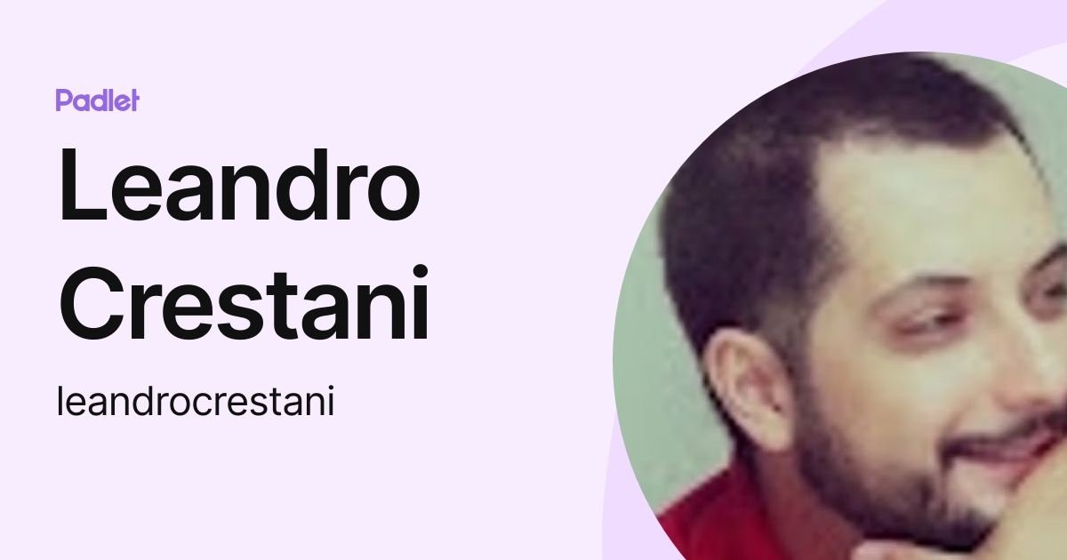 Leandro Crestani (leandrocrestani) profile | Padlet