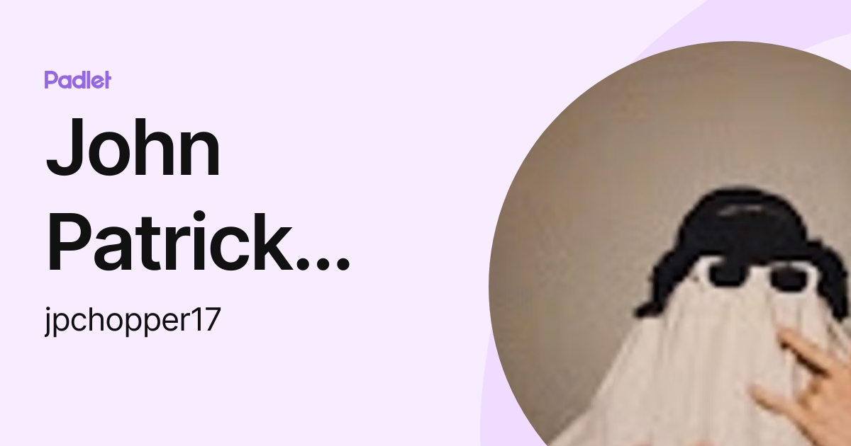 John Patrick Francisco (jpchopper17) profile | Padlet