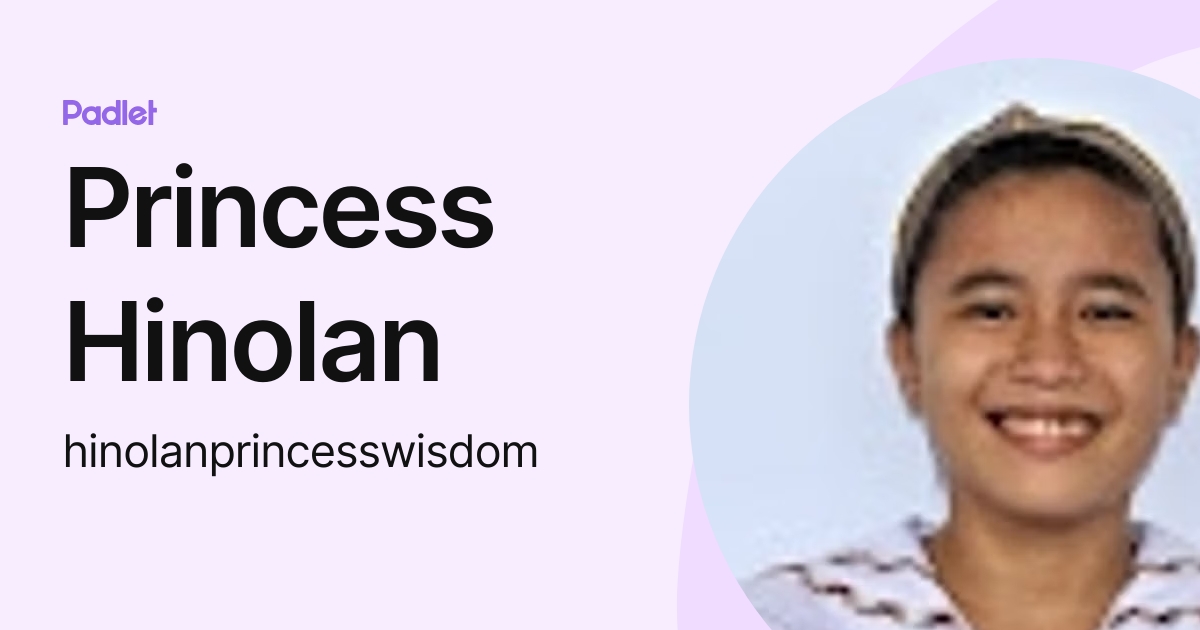 Princess Hinolan (hinolanprincesswisdom) profile | Padlet