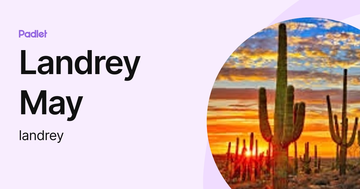 Landrey May (landrey) profile | Padlet