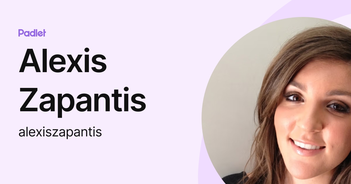 Alexis Zapantis (alexiszapantis) profile | Padlet