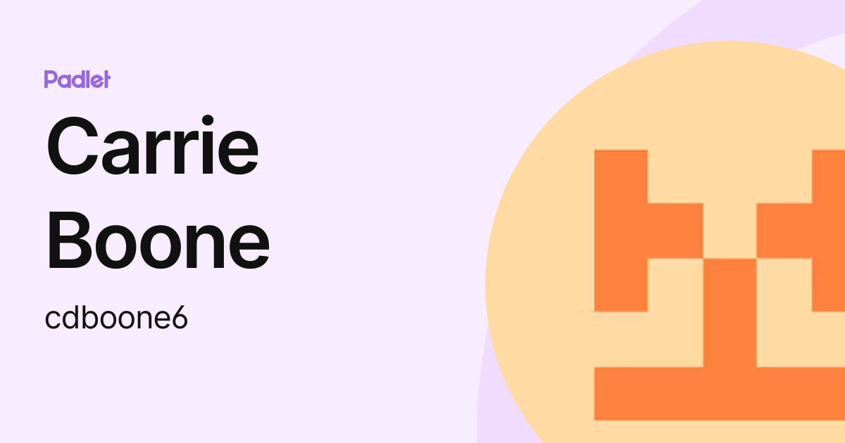 Carrie Boone (cdboone6) profile | Padlet