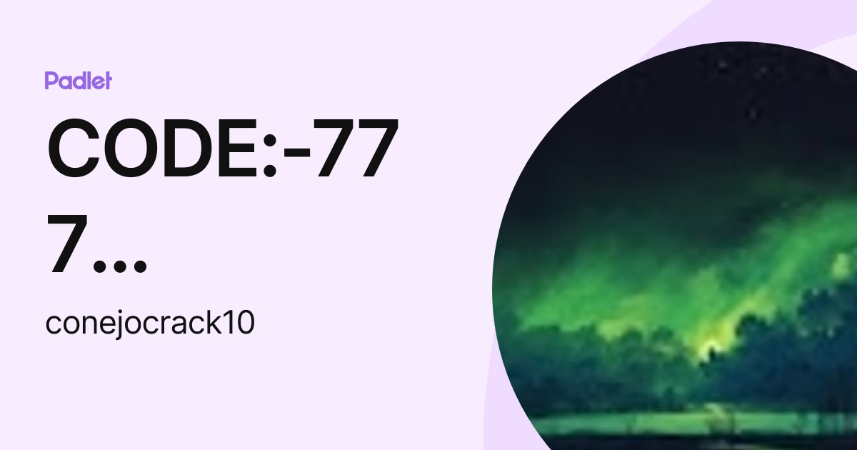 CODE:-777 CODE:-777 (conejocrack10) profile | Padlet