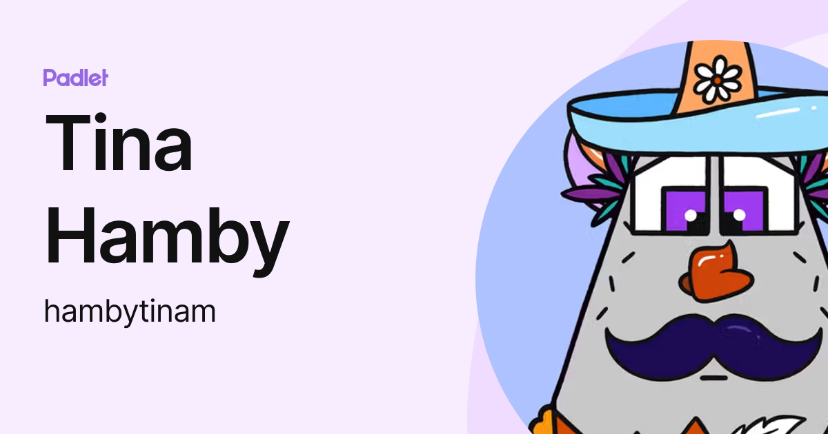Tina Hamby (hambytinam) profile | Padlet