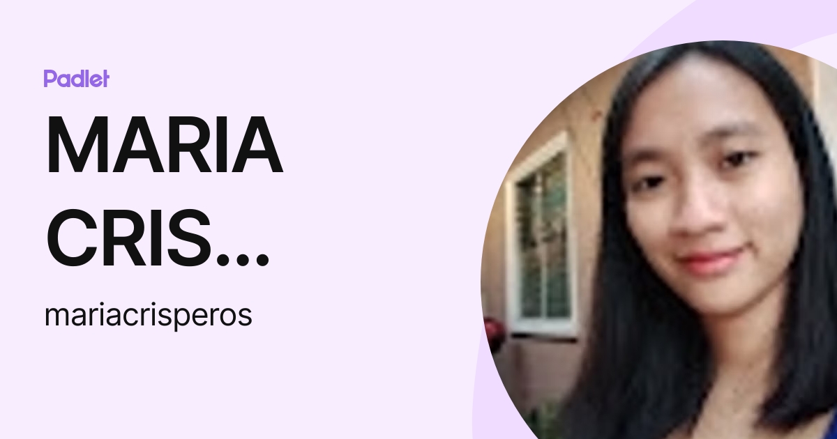 MARIA CRIS PEROS (mariacrisperos) profile | Padlet