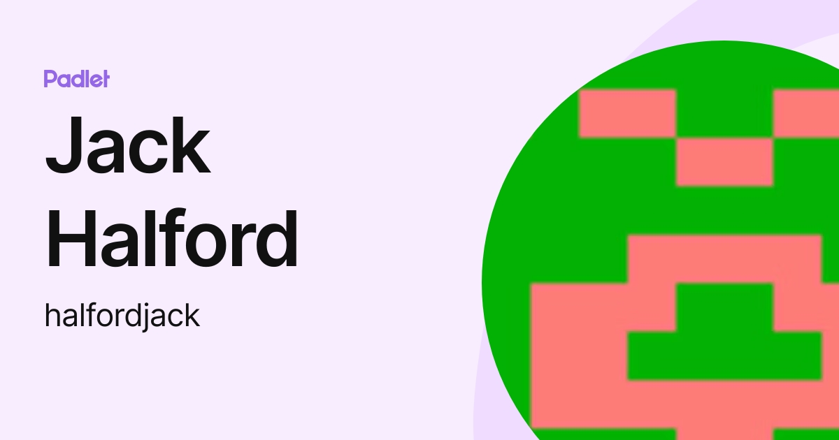 Jack Halford (halfordjack) profile | Padlet