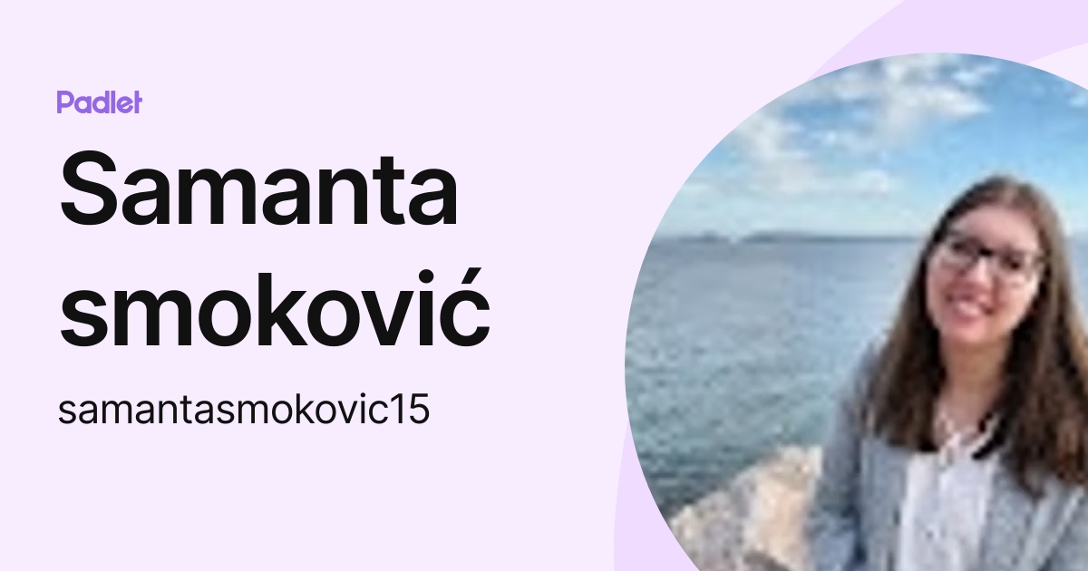Samanta smoković (samantasmokovic15) profile | Padlet