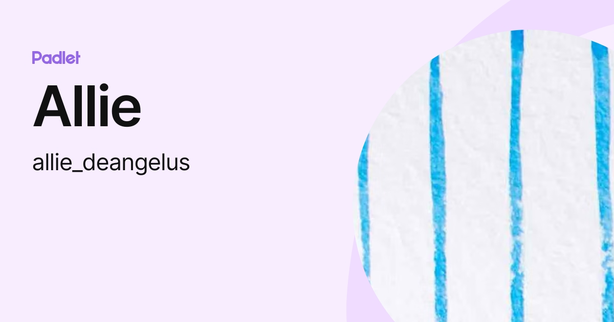 Allie (allie_deangelus) profile | Padlet