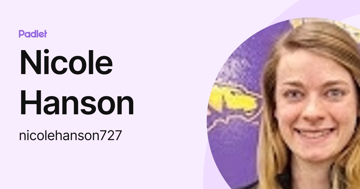 Nicole Hanson (nicolehanson727) profile | Padlet
