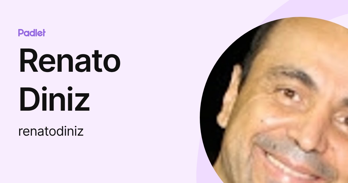 Renato Diniz Renatodiniz Profile Padlet 3826