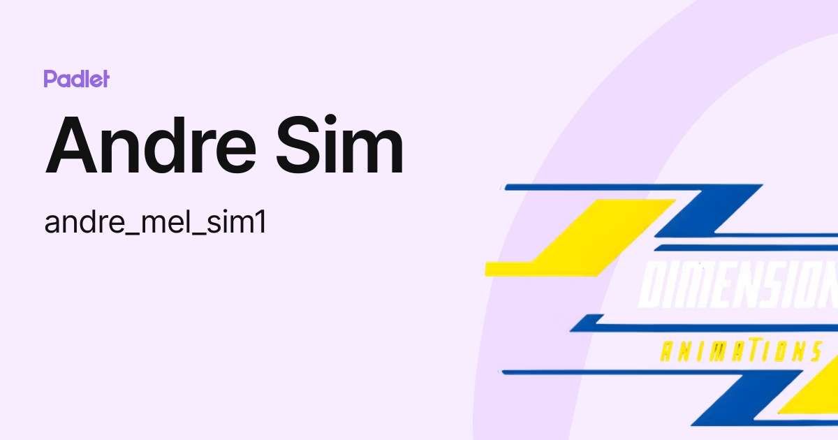 Andre Sim (Andre_Sim) profile | Padlet