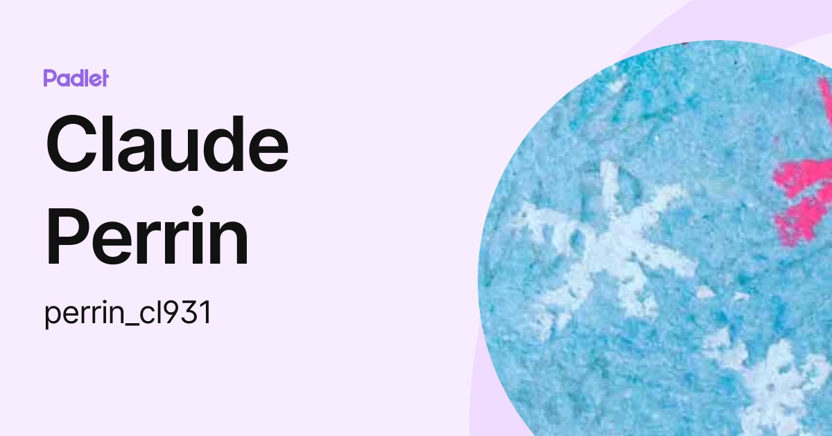 Claude Perrin (perrin_cl931) profile | Padlet