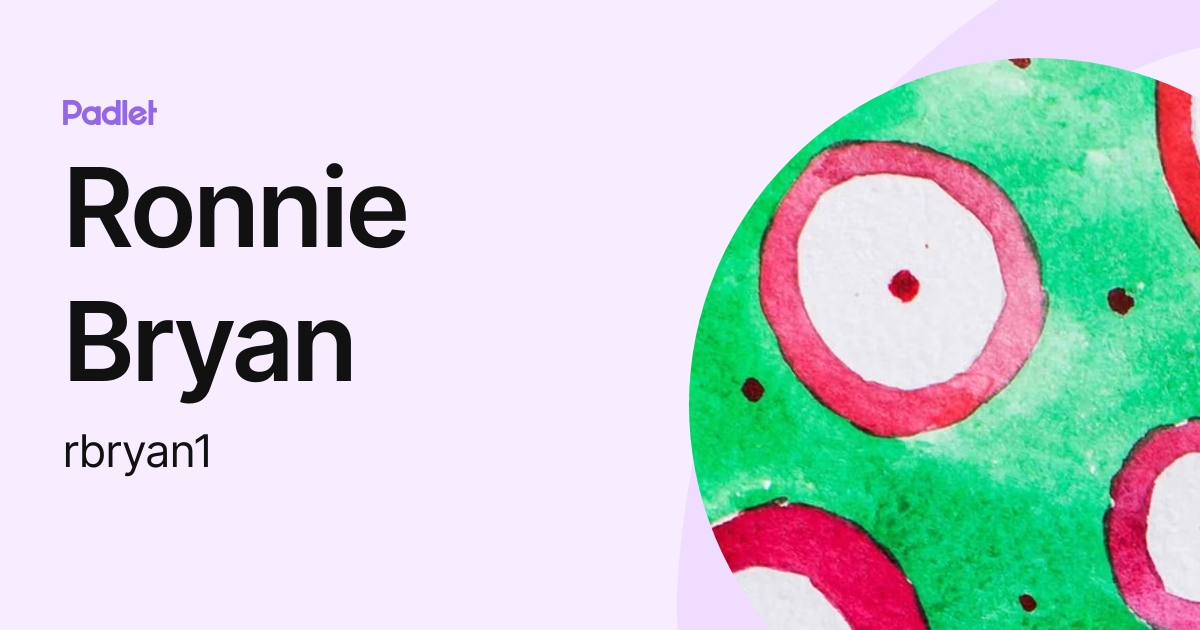 Ronnie Bryan (rbryan1) profile | Padlet