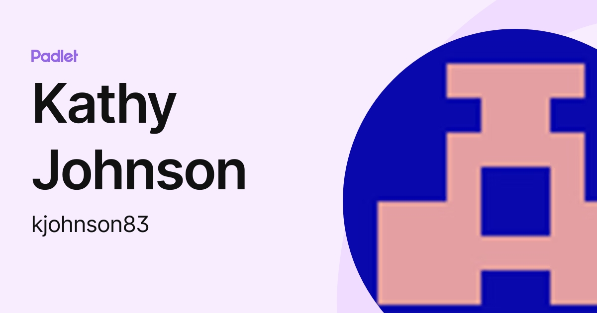 Kathy Johnson (kjohnson83) profile | Padlet