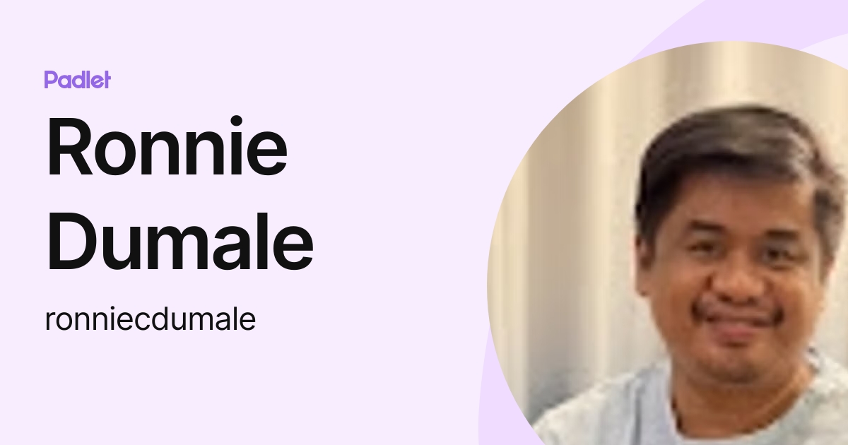 Ronnie Dumale (ronniecdumale) profile | Padlet