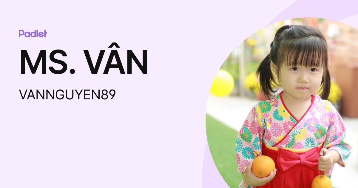 MS. VÂN (VANNGUYEN89) profile | Padlet