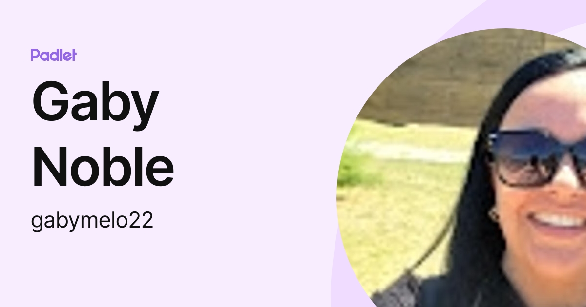 Gaby Noble (gabymelo22) profile | Padlet