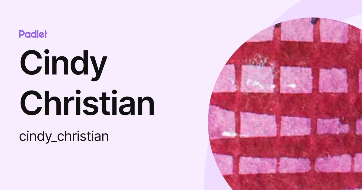 Cindy Christian (cindy_christian) profile | Padlet