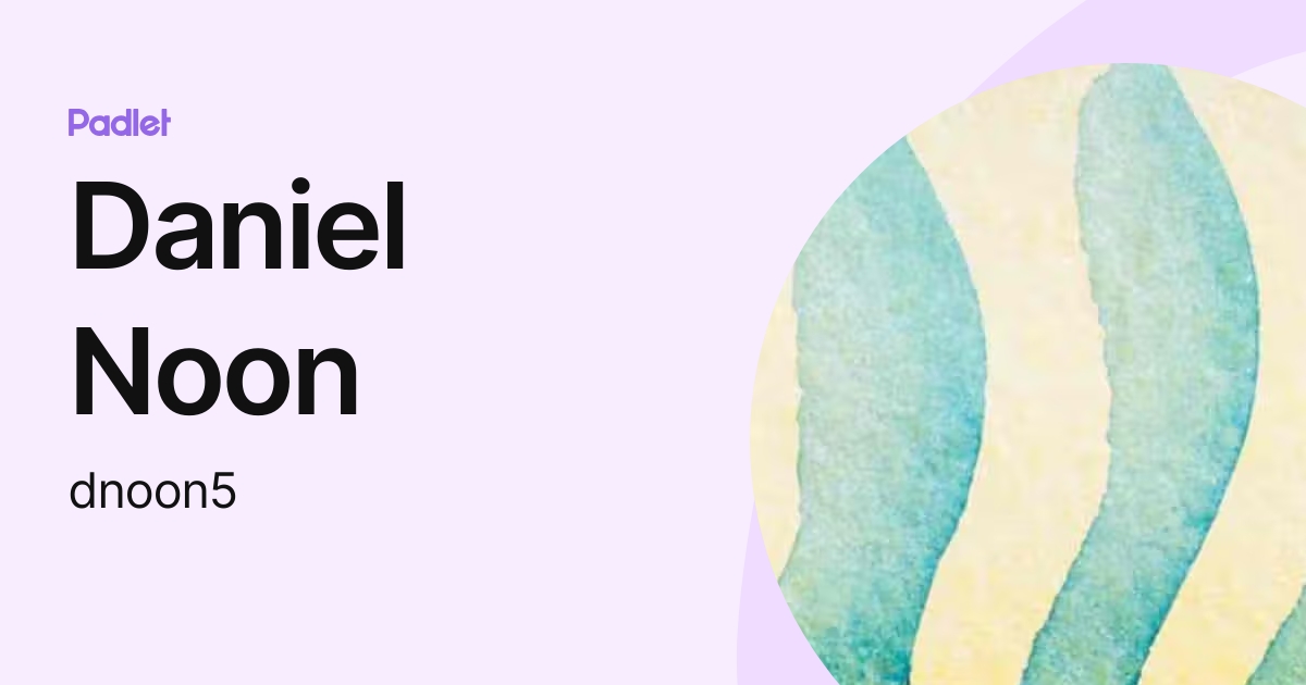 Daniel Noon (dnoon5) profile | Padlet