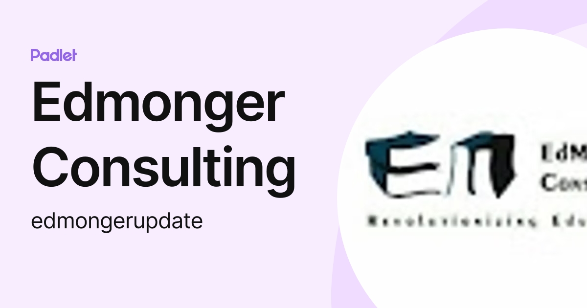 Edmonger Consulting (edmongerupdate) profile | Padlet