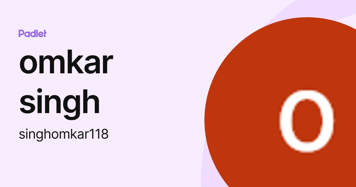 omkar singh (singhomkar118) profile | Padlet