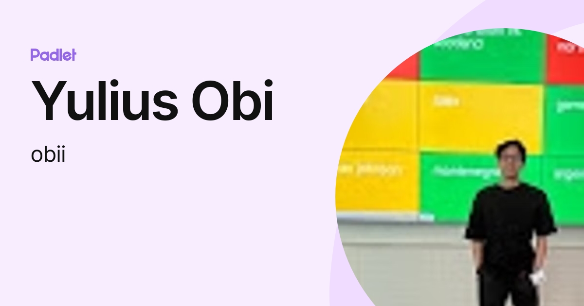Yulius Obi (obii) profile | Padlet
