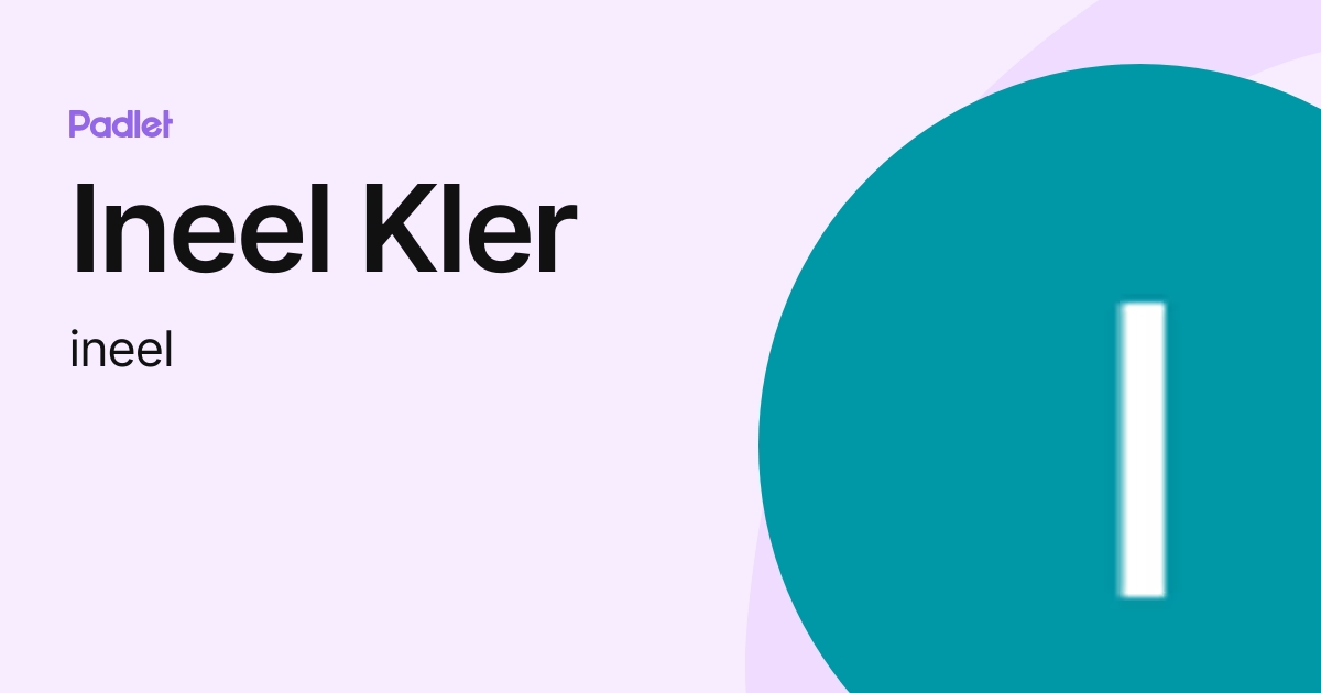 Ineel Kler (ineel) profile | Padlet