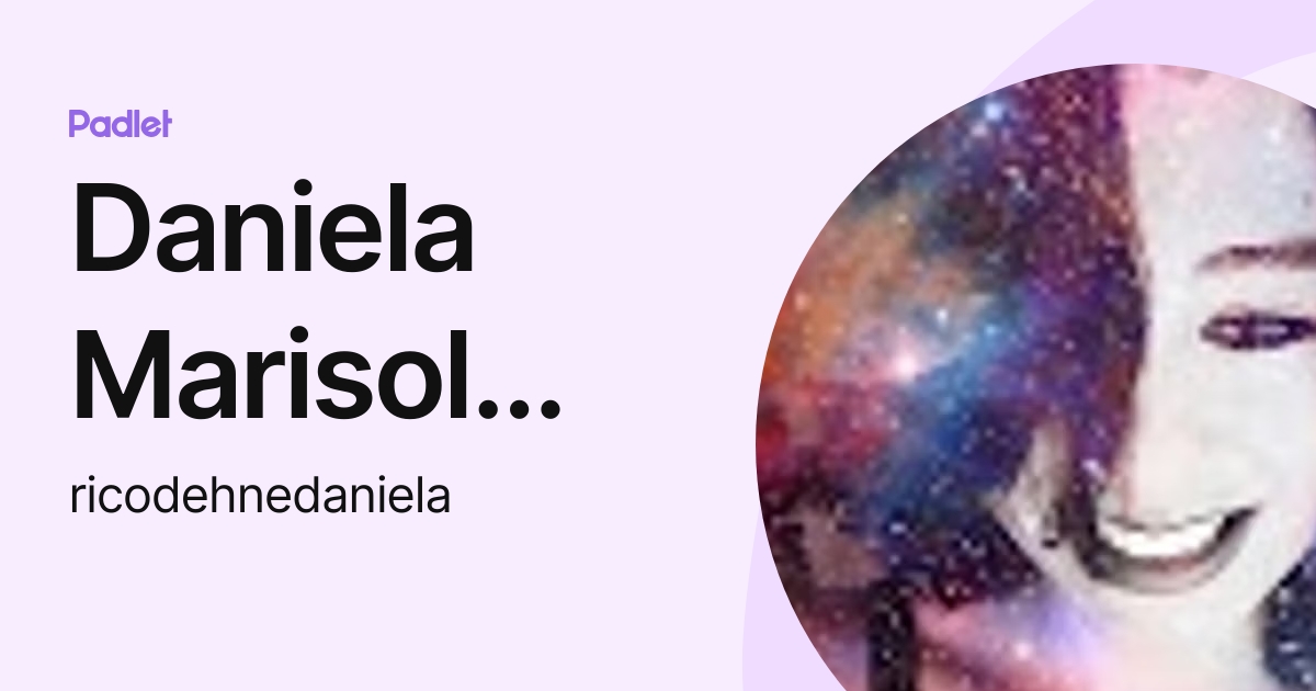Daniela Marisol Rico Dehne (ricodehnedaniela) profile | Padlet