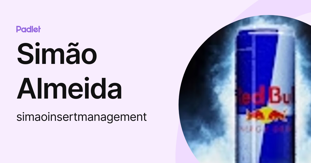 Simão Almeida (simaoinsertmanagement) profile | Padlet