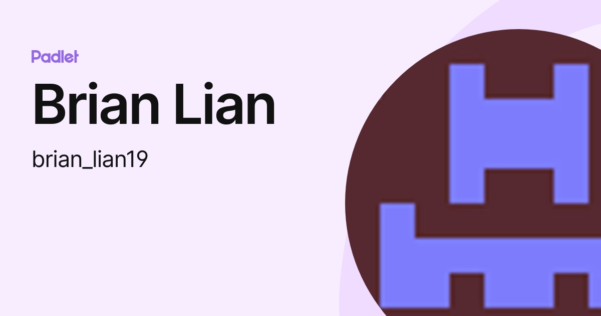 Brian Lian (brian_lian19) profile | Padlet