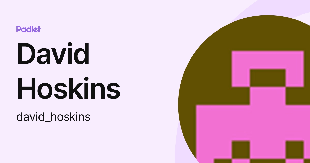 David Hoskins (david_hoskins) profile | Padlet