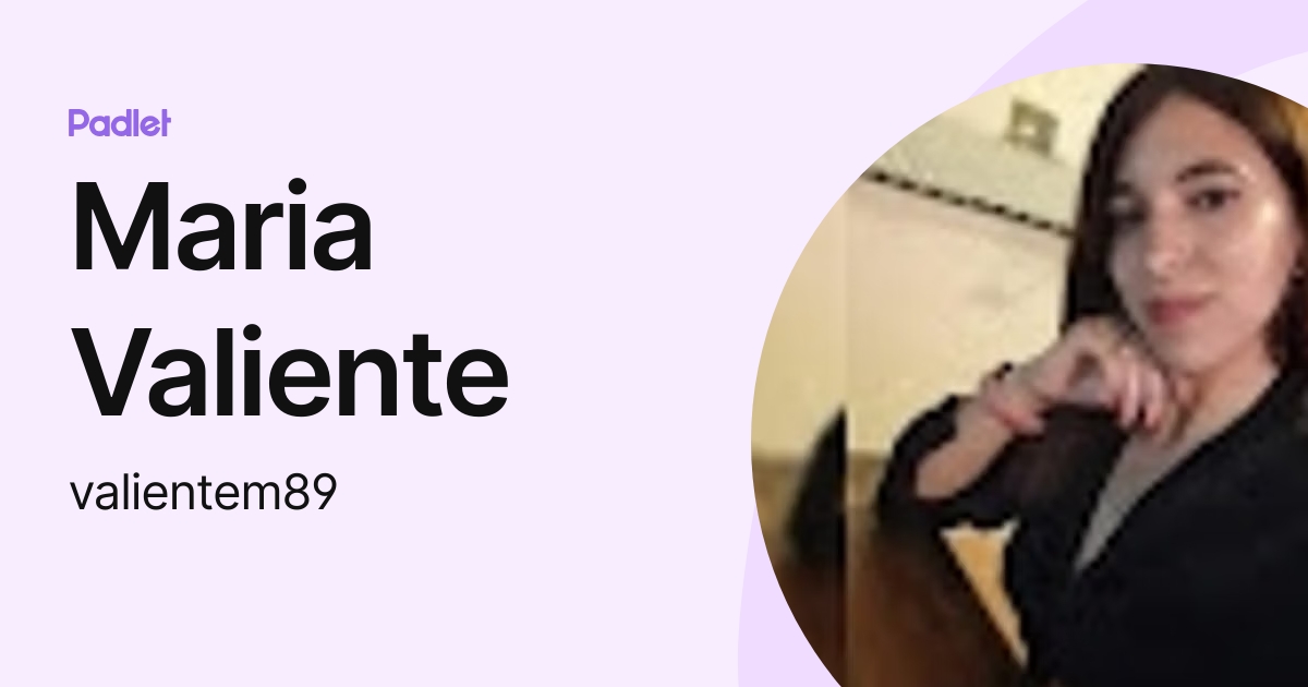 Maria Valiente (valientem89) profile | Padlet
