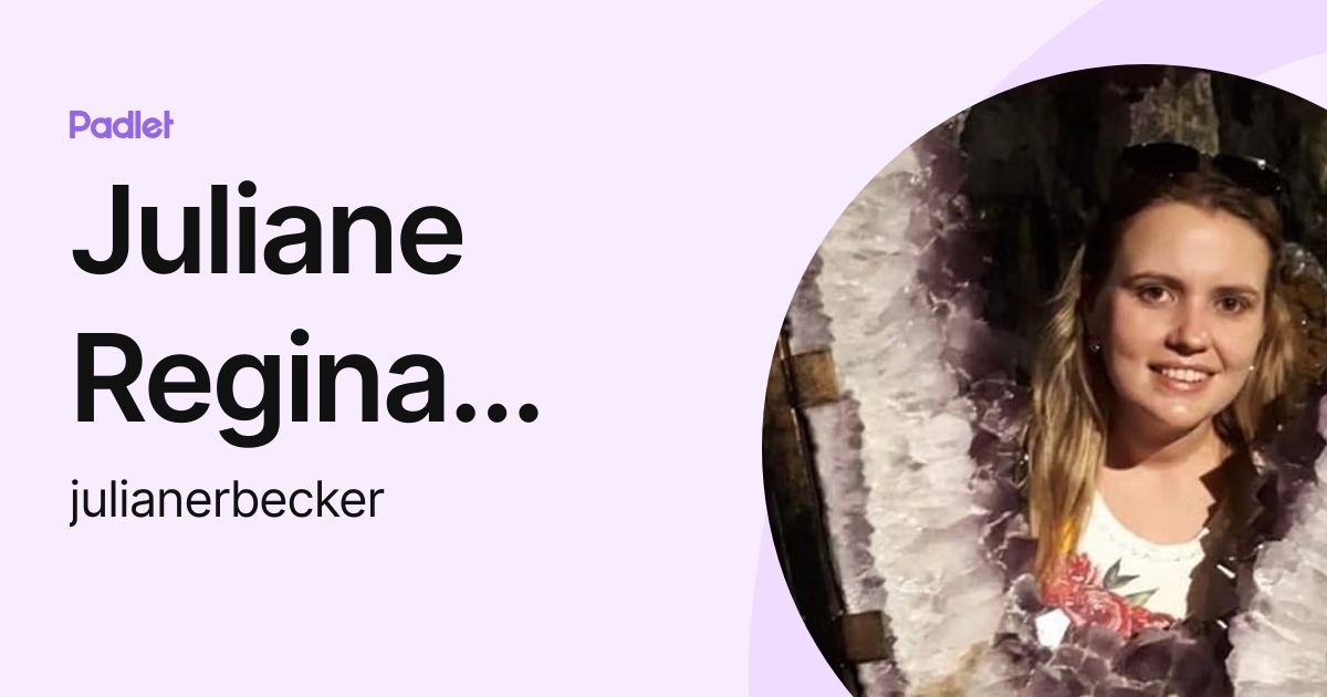 Juliane Regina Becker (julianerbecker) profile | Padlet