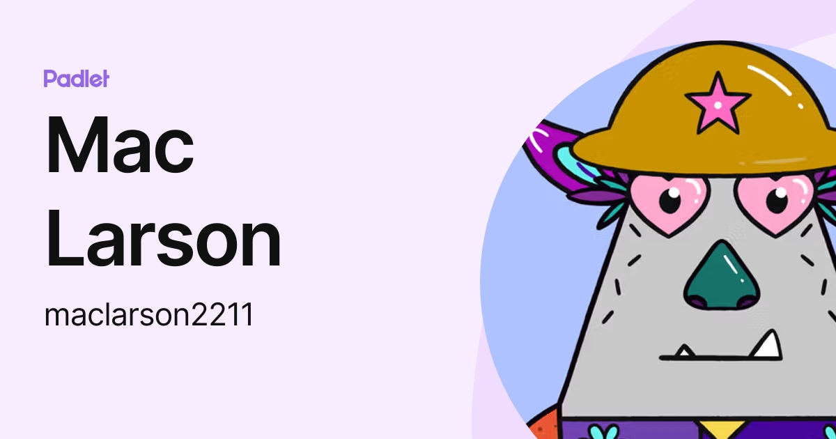 Mac Larson (maclarson2211) profile | Padlet