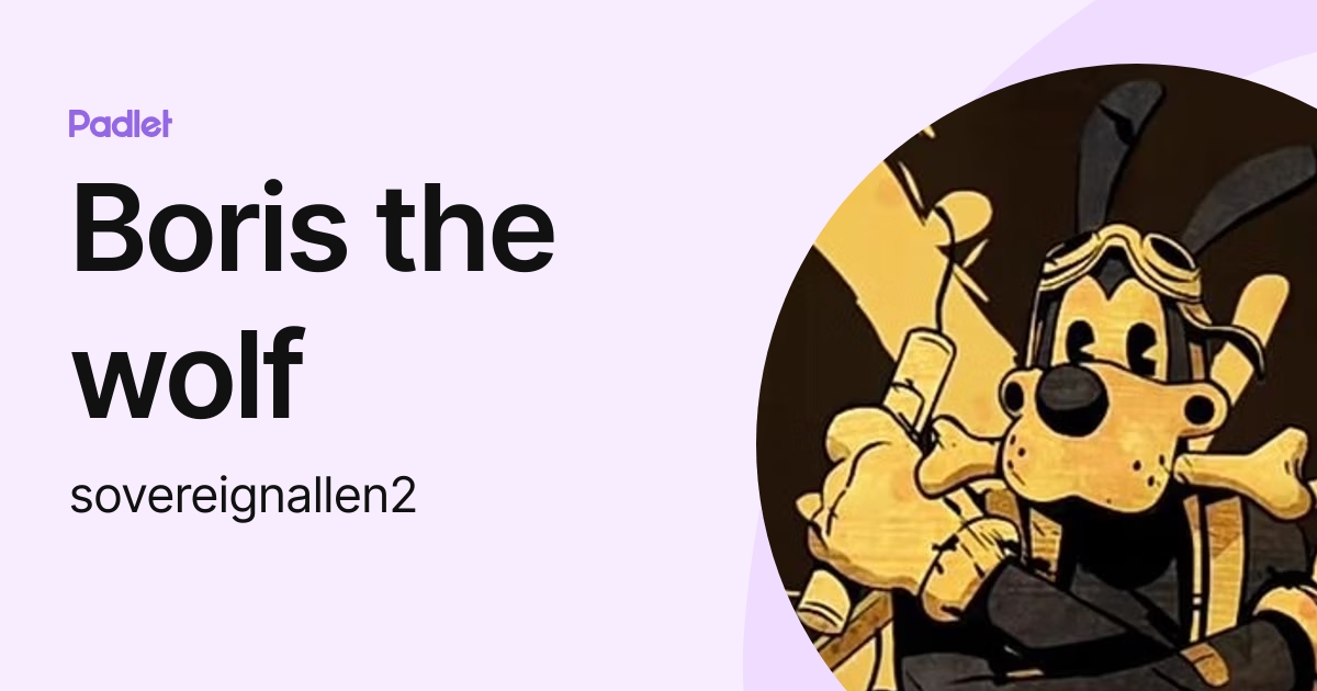 Boris the wolf (sovereignallen2) profile | Padlet