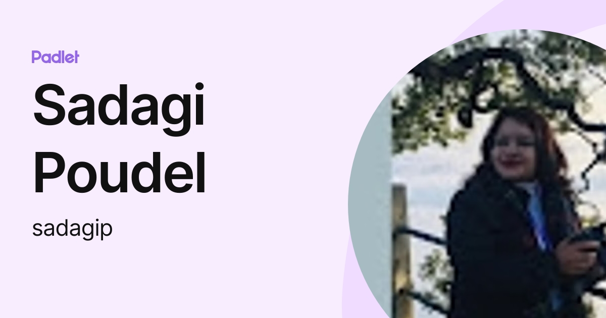 Sadagi Poudel (sadagip) profile | Padlet