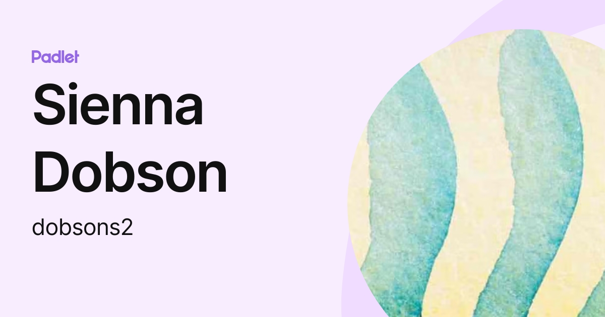 Sienna Dobson (dobsons2) profile | Padlet