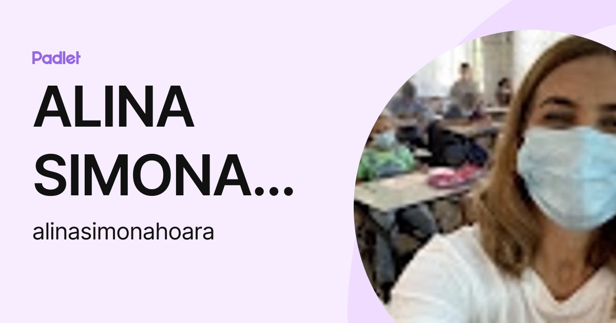 ALINA SIMONA HOARA (alinasimonahoara) profile | Padlet