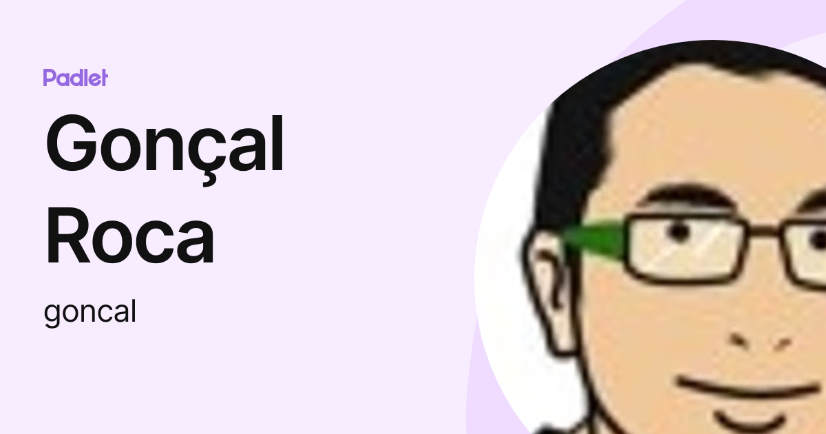 Gonçal Roca (goncal) profile | Padlet