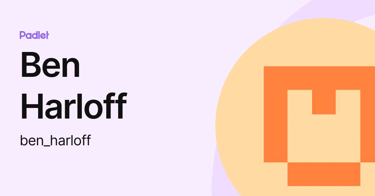Ben Harloff (ben_harloff) profile | Padlet