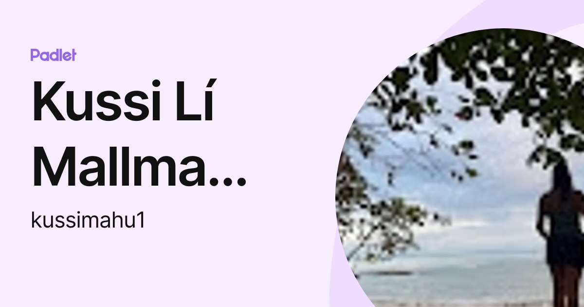 Kussi Lí Mallma Huamancha (kussimahu1) profile | Padlet