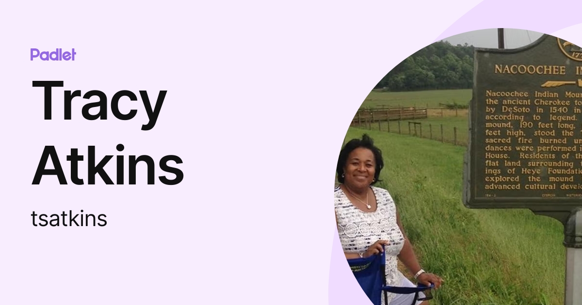 Tracy Atkins (tsatkins) profile | Padlet