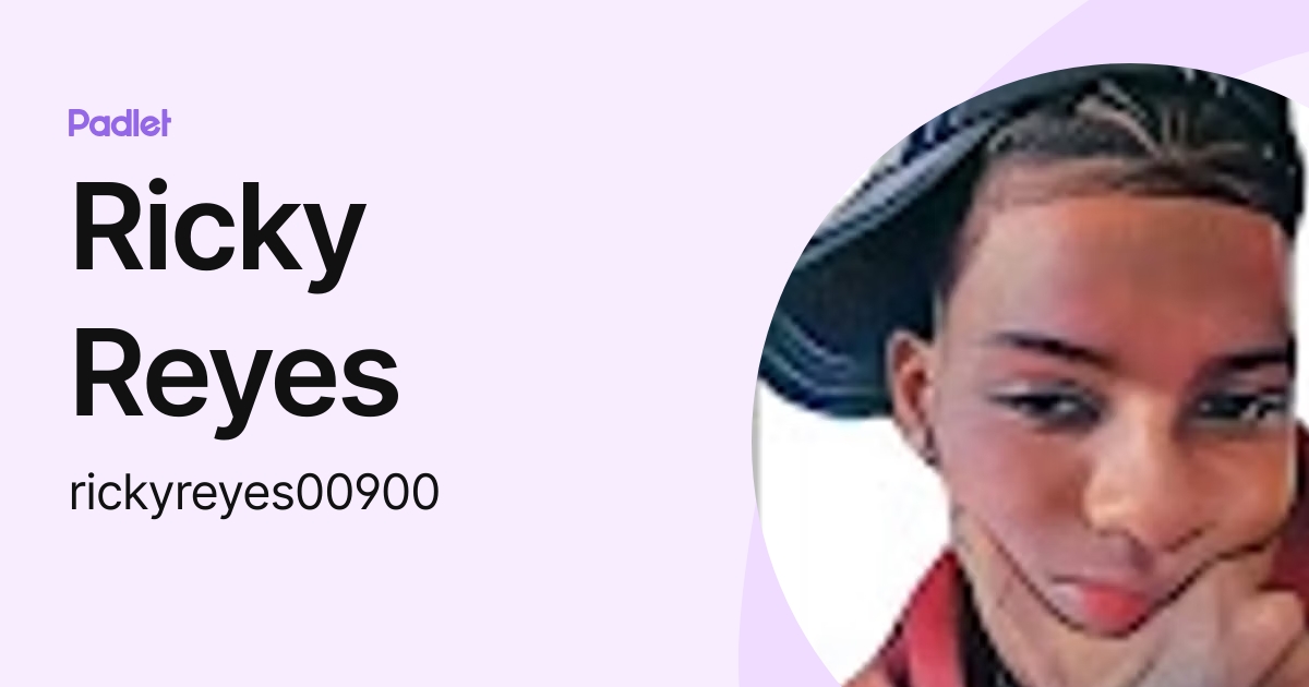 Ricky Reyes (rickyreyes00900) profile | Padlet