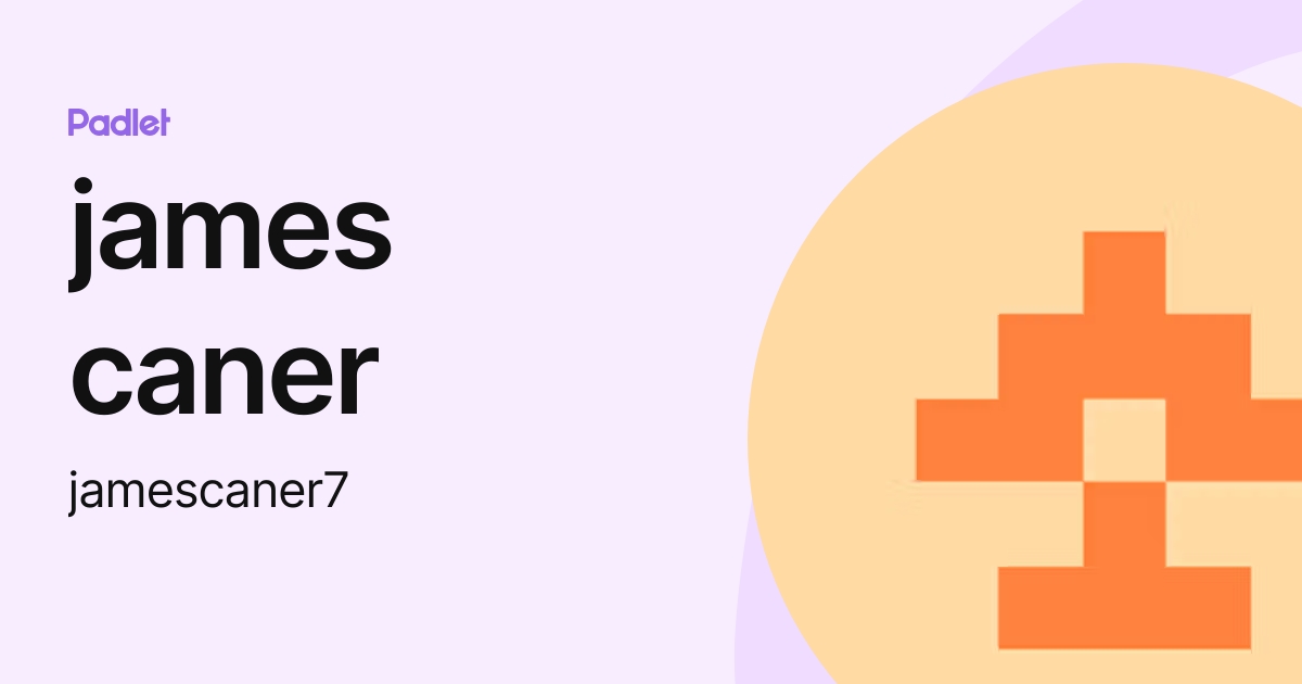 james caner (jamescaner7) profile | Padlet
