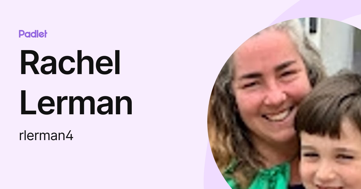 Rachel Lerman (rlerman4) profile | Padlet