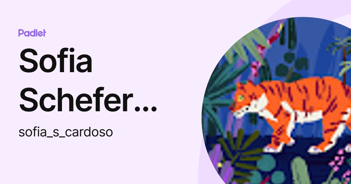 Sofia Schefer Cardoso (sofia_s_cardoso) profile | Padlet