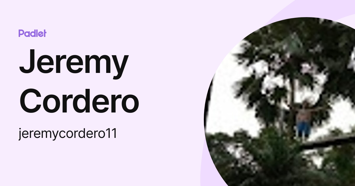 Jeremy Cordero (jeremycordero11) profile | Padlet