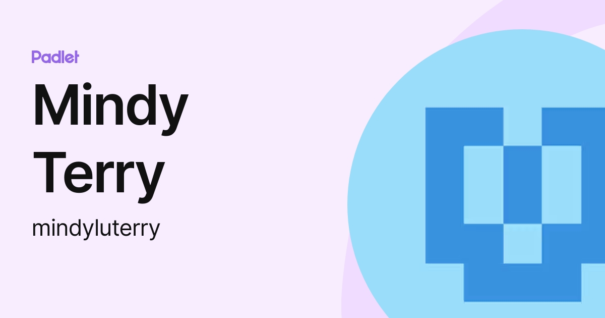 Mindy Terry (mindyluterry) profile | Padlet