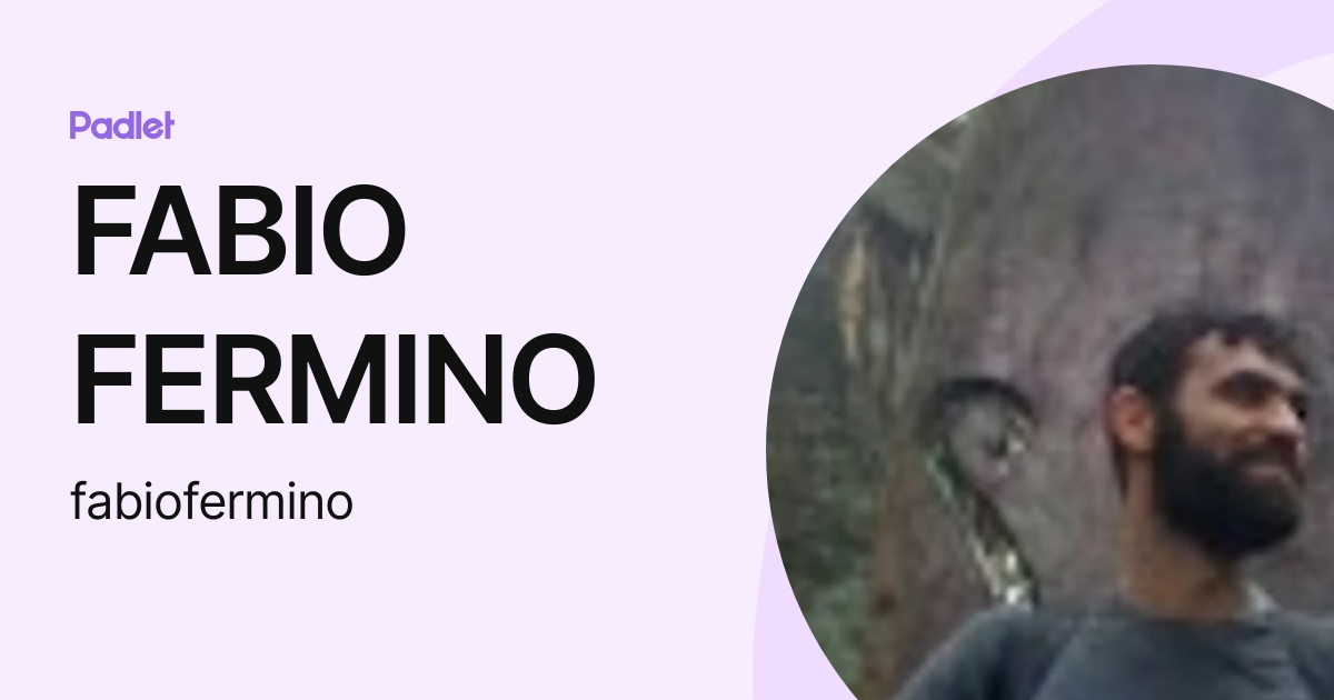 FABIO FERMINO (fabiofermino) profile | Padlet