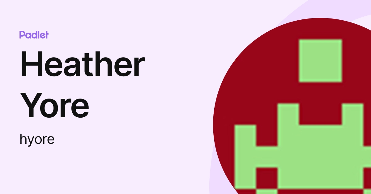 Heather Yore (hyore) profile | Padlet